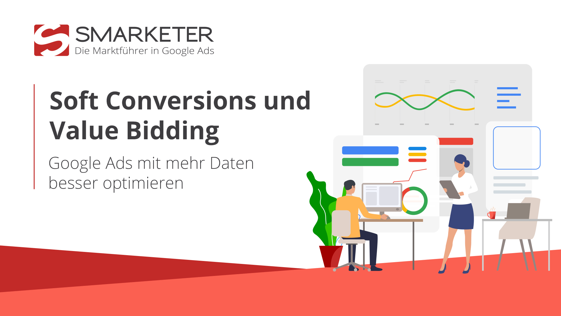 Google Ads Soft Conversions und Value Bidding | Smarketer