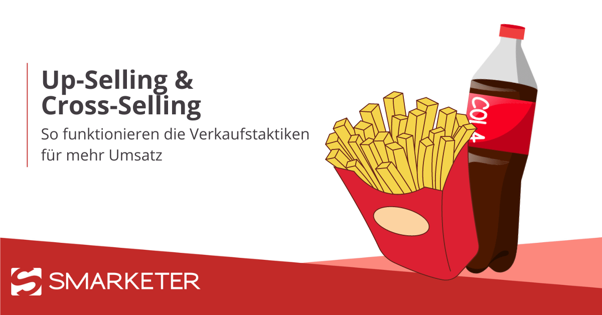 Warum Cross- und Up-Selling so effektiv sind | Smarketer